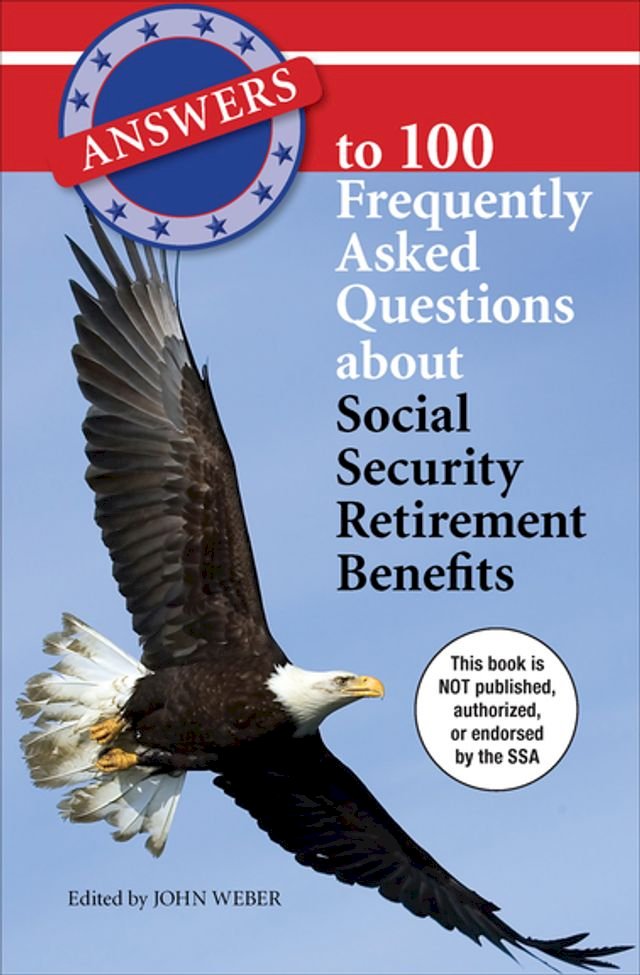 Answers to 100 Frequently Asked Questions about Social Security Retirement Benefits - PChome 24h書店