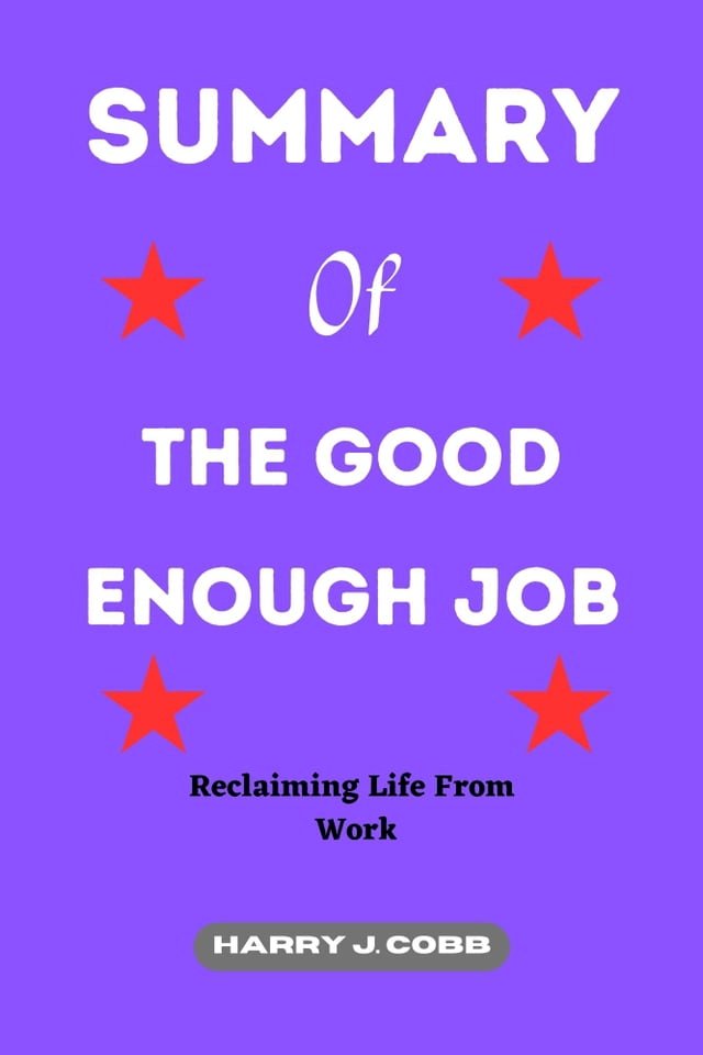 SUMMARY OF THE GOOD ENOUGH JOB - PChome 24h書店