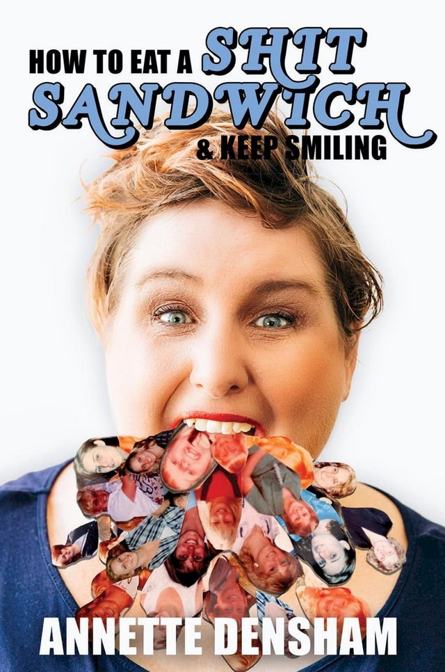 How To Eat A Shit Sandwich... and Keep Smiling - PChome 24h書店