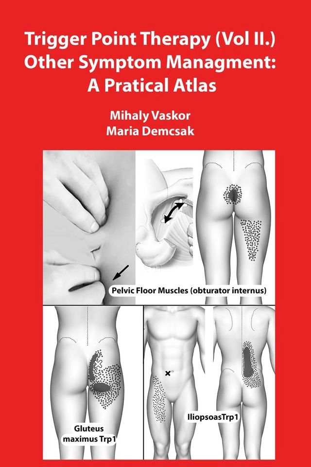 Trigger Point Therapy (Vol II.) Other Symptom Managment: A Pratical Atlas - PChome 24h書店