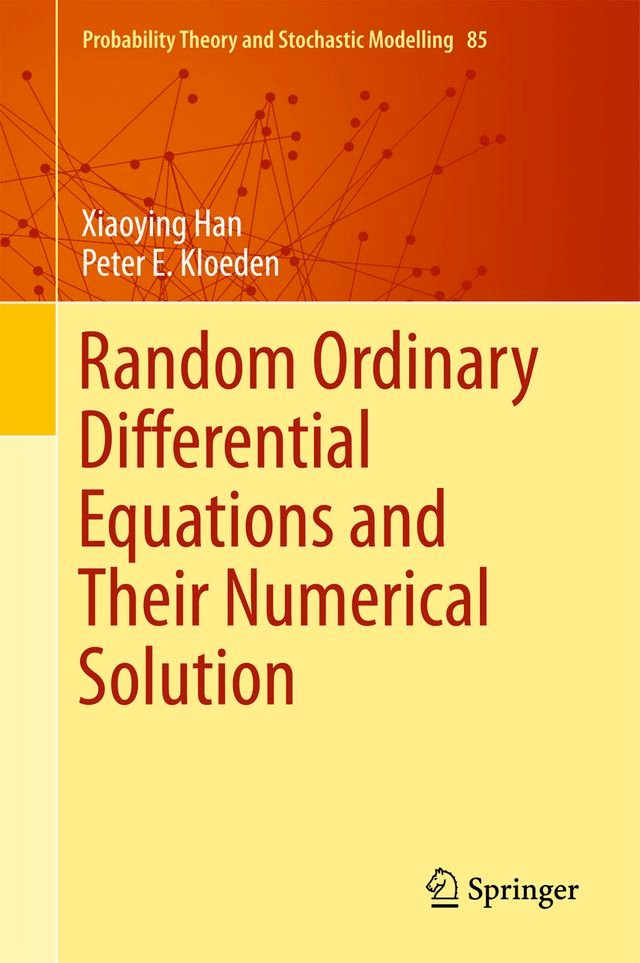 Random Ordinary Differential Equations and Their Numerical Solution - PChome 24h書店