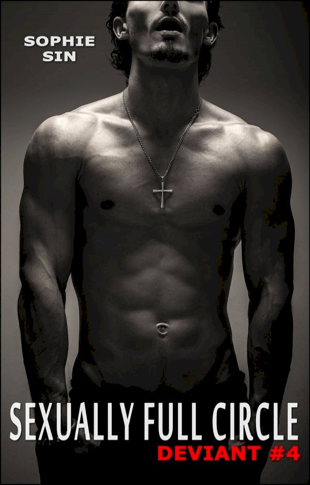 Ultra XXX: Sexually Full Circle (Deviant #4) - PChome 24h書店