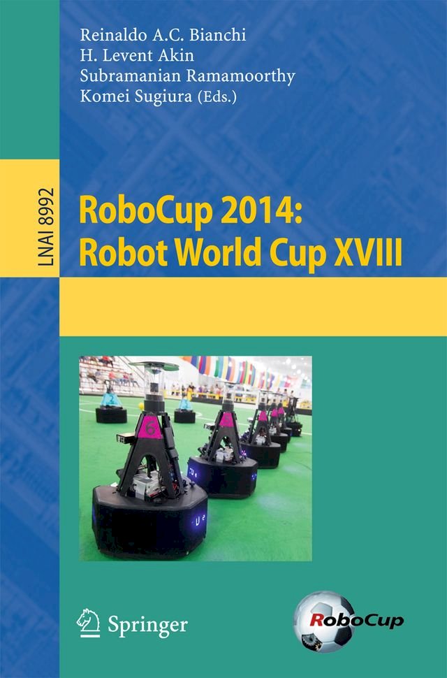 RoboCup 2014: Robot World Cup XVIII - PChome 24h書店
