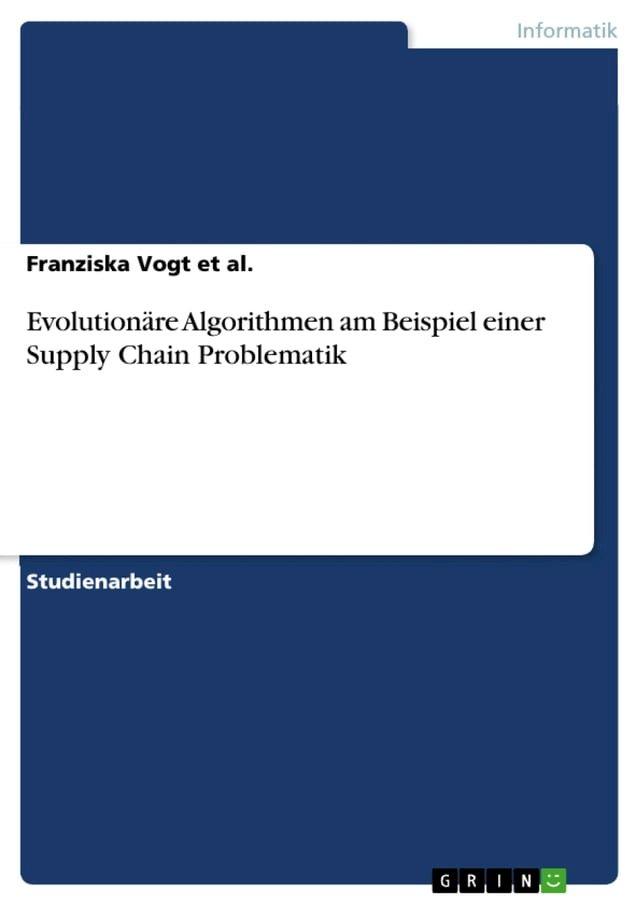 Evolutionäre Algorithmen am Beispiel einer Supply Chain Problematik - PChome 24h書店