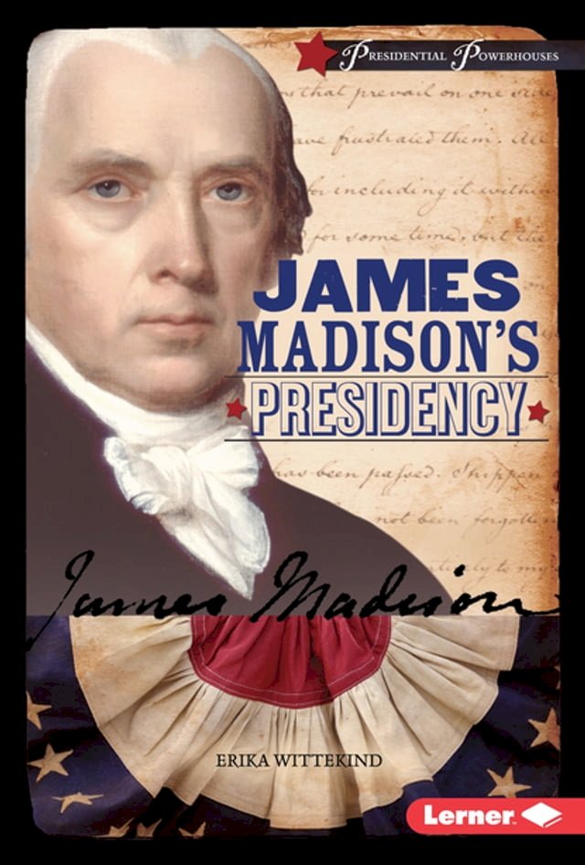 James Madison's Presidency - PChome 24h書店