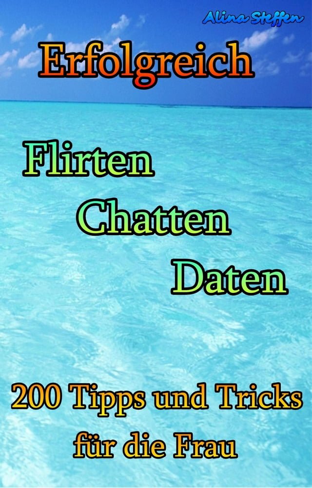Erfolgreich Flirten Chatten Daten - PChome 24h書店