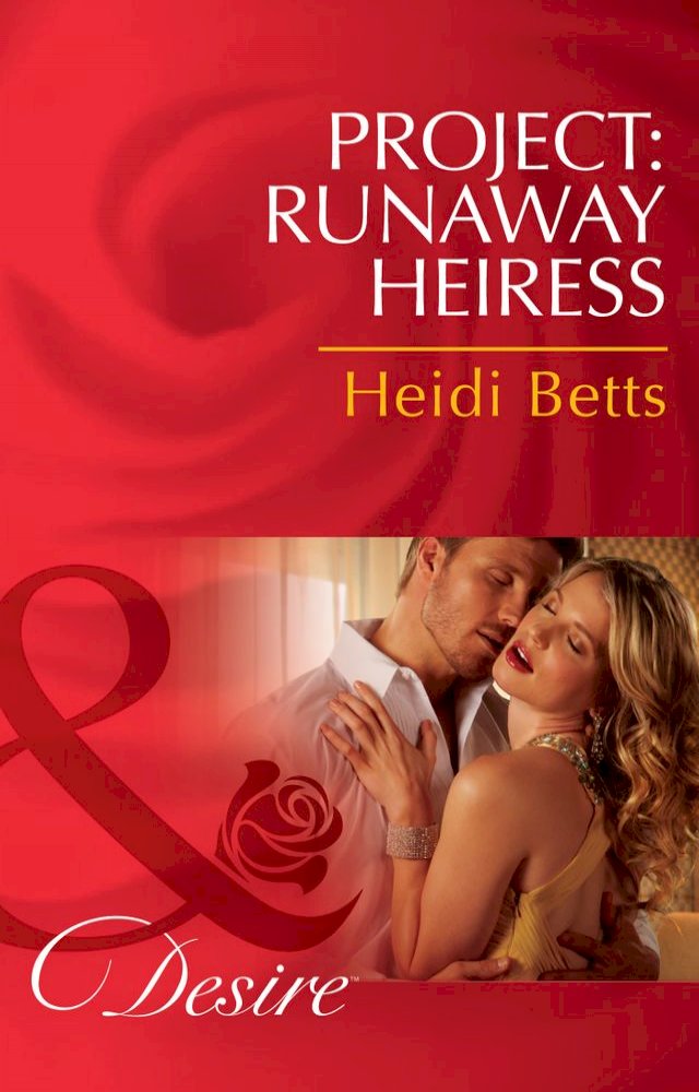 Project: Runaway Heiress (Mills & Boon Desire) (Project: Passion, Book 1) - PChome 24h書店