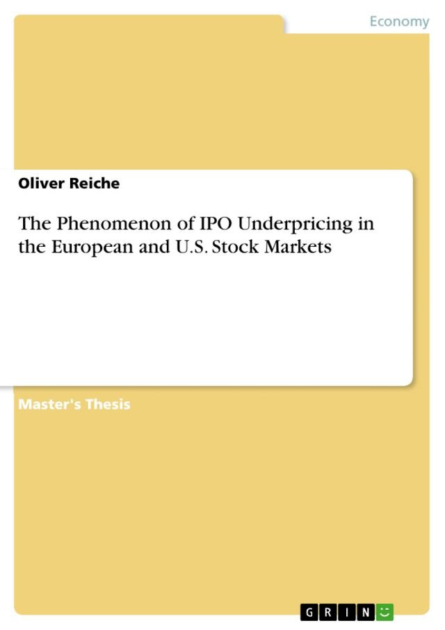 The Phenomenon of IPO Underpricing in the European and U.S. Stock ...