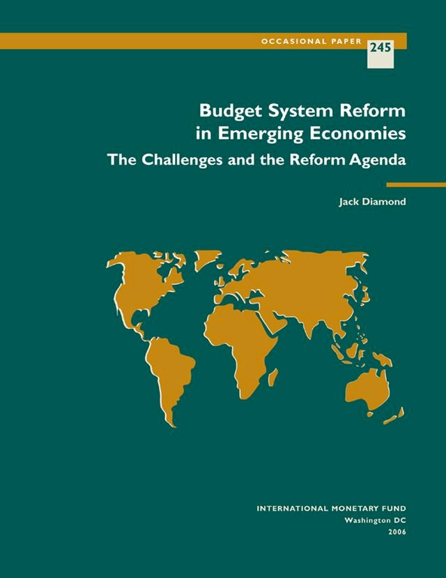 Budget System Reform in Emerging Economies: The Challenges and the ...