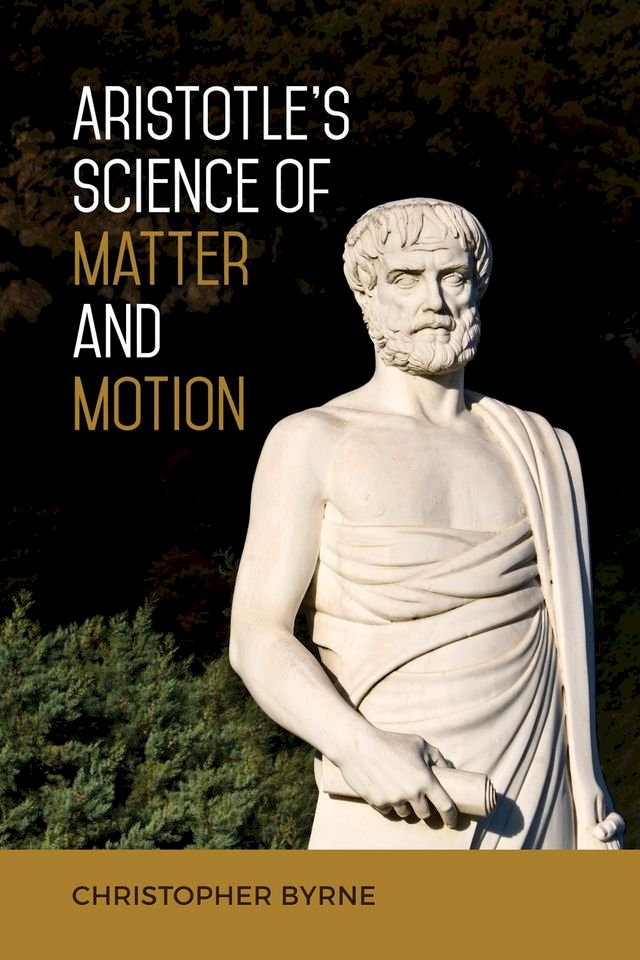 Aristotle's Science of Matter and Motion - PChome 24h書店