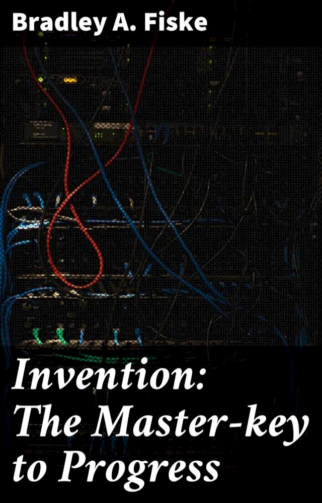 Invention: The Master-key to Progress - PChome 24h書店