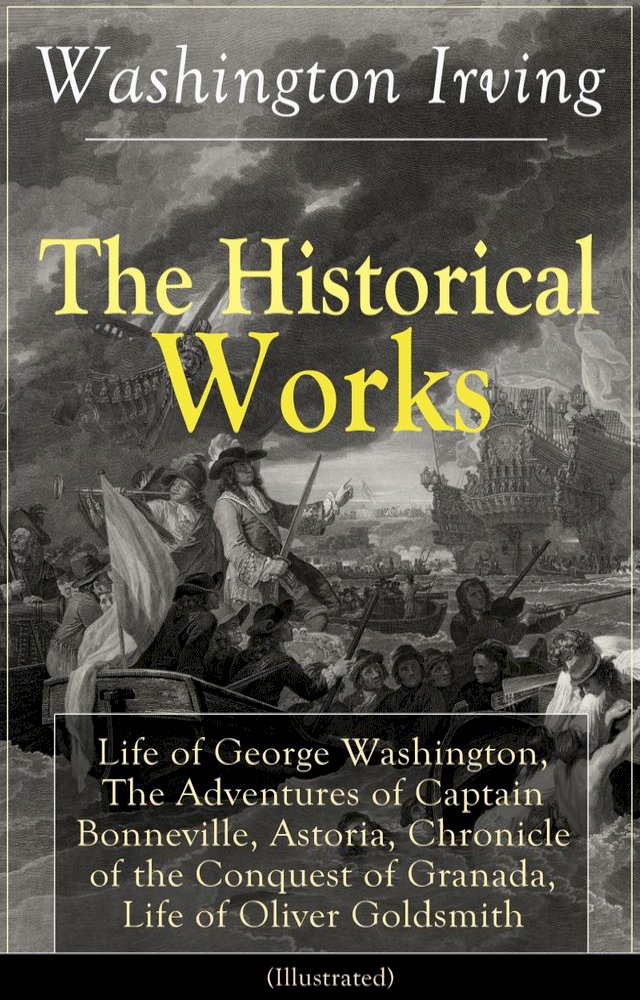 The Historical Works of Washington Irving (Illustrated) - PChome 24h書店