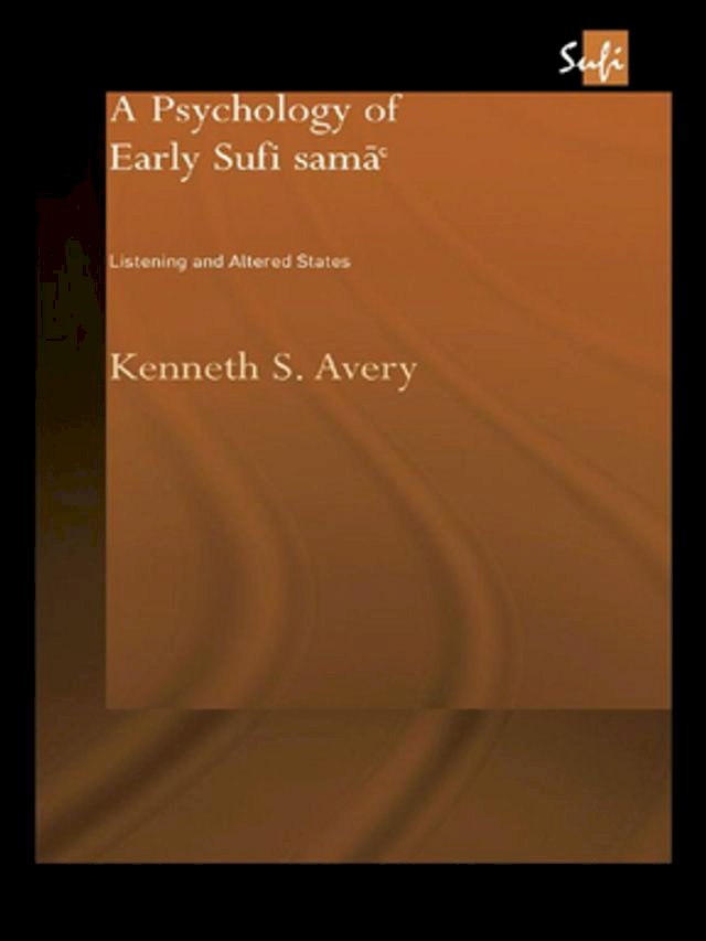 A Psychology of Early Sufi Samâ` - PChome 24h書店
