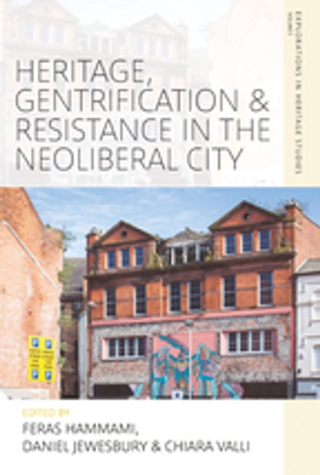Heritage, Gentrification and Resistance in the Neoliberal City - PChome ...