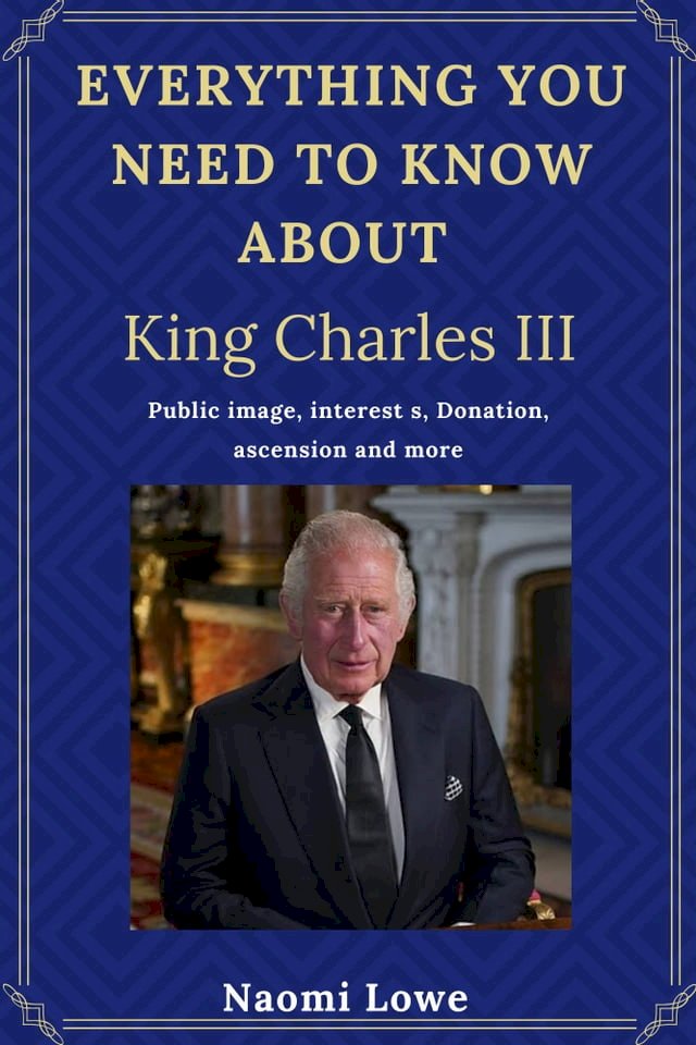 Everything You Need To Know About King Charles III - PChome 24h書店