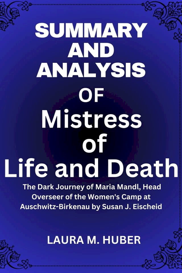 Summary And Analysis Of Mistress of Life and Death: The Dark Journey of ...