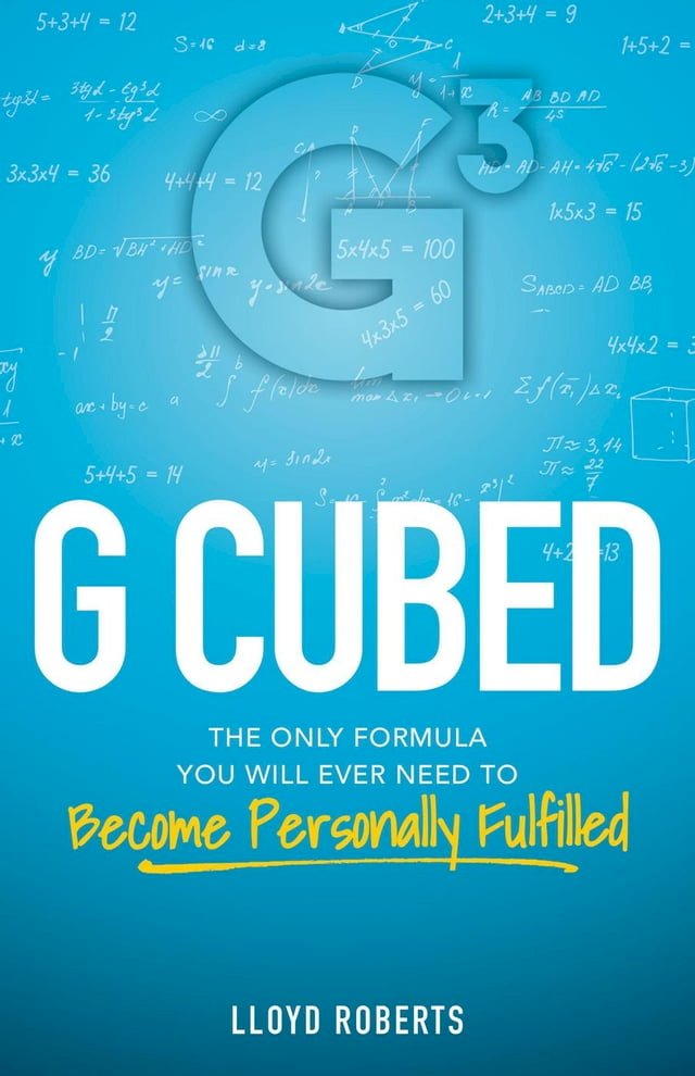 G Cubed: The Only Formula You Will Ever Need to Become Personally ...