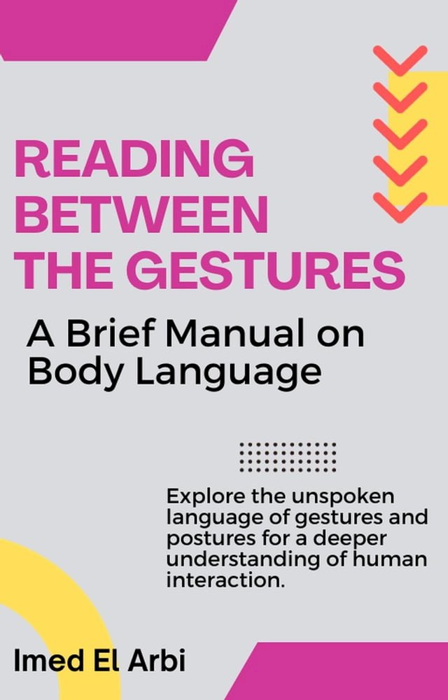 Reading Between the Gestures: A Brief Manual on Body Language - PChome ...