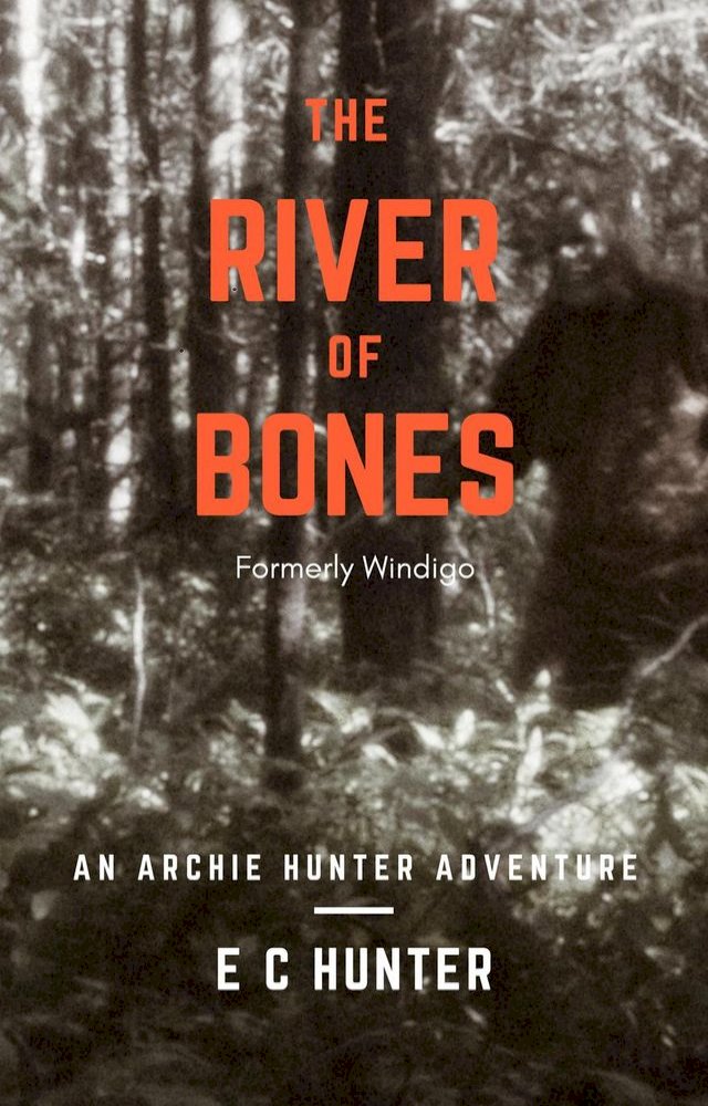The River of Bones - An Archie Hunter Adventure - PChome 24h書店