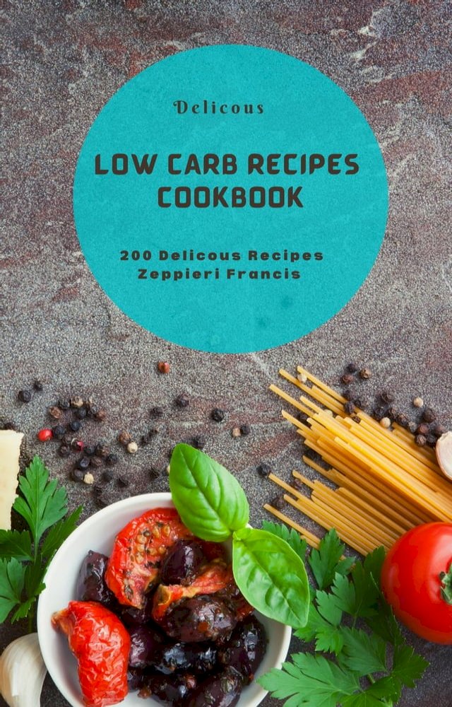Delicous Low Carb Recipes Cookbook - PChome 24h書店