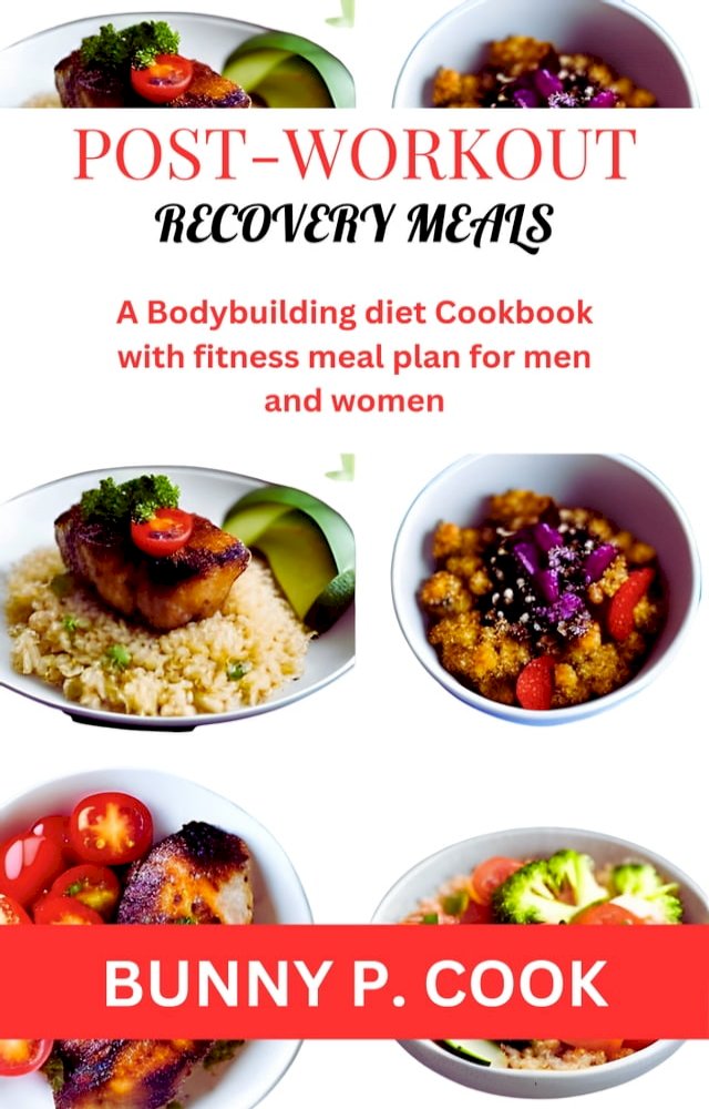 POST WORKOUT RECOVERY MEALS FOR BODYBUILDERS - PChome 24h書店