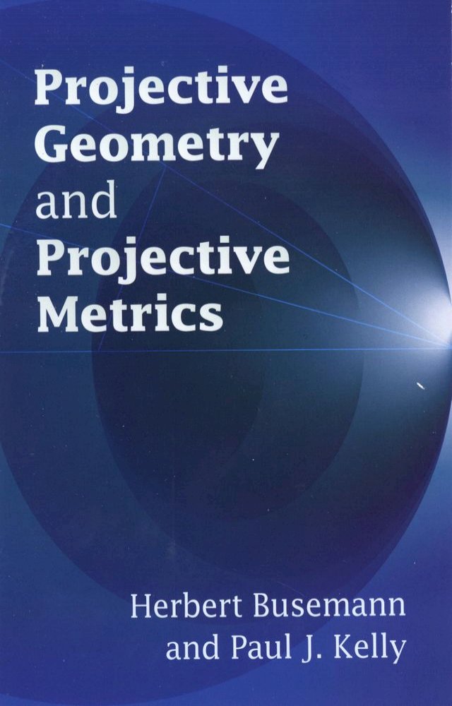 Projective Geometry and Projective Metrics - PChome 24h書店