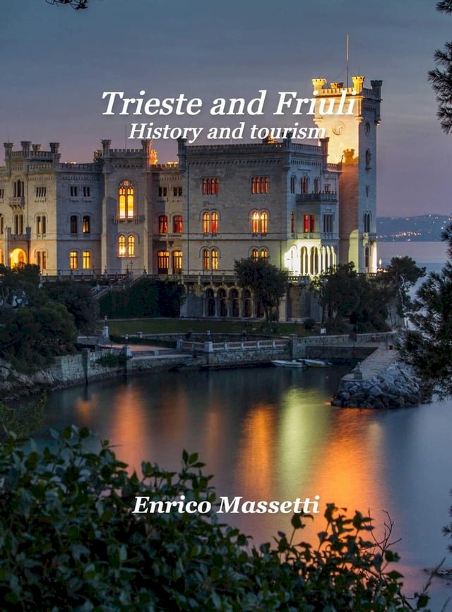 Trieste and Friuli History, and Tourism - PChome 24h書店