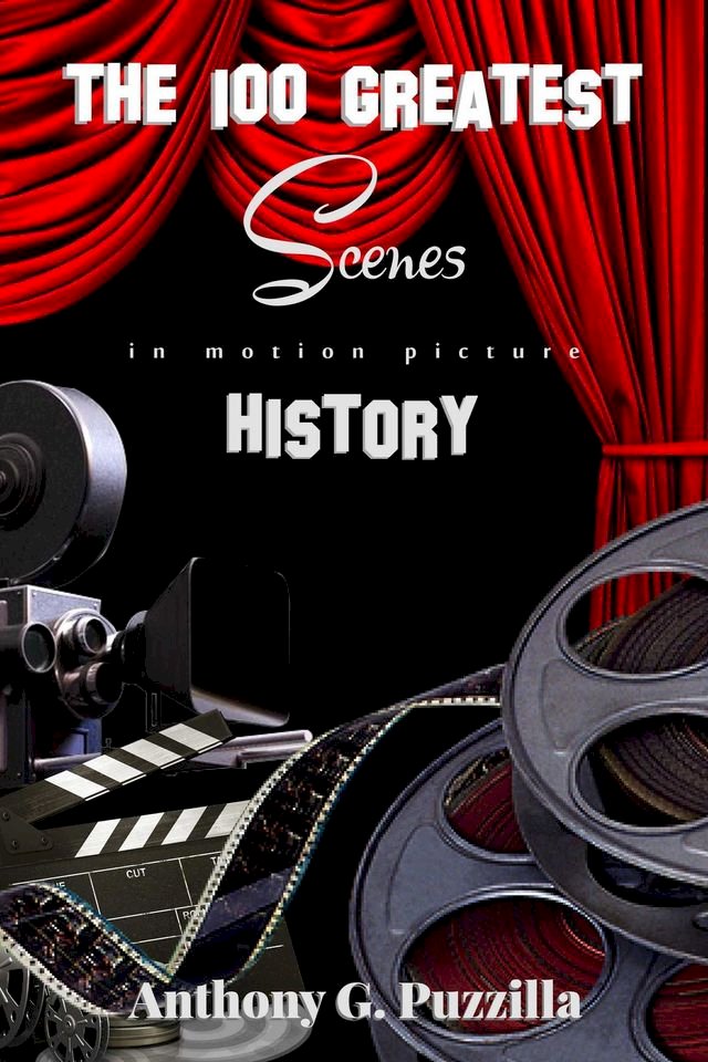 The 100 Greatest Scenes in Motion Picture History - PChome 24h書店
