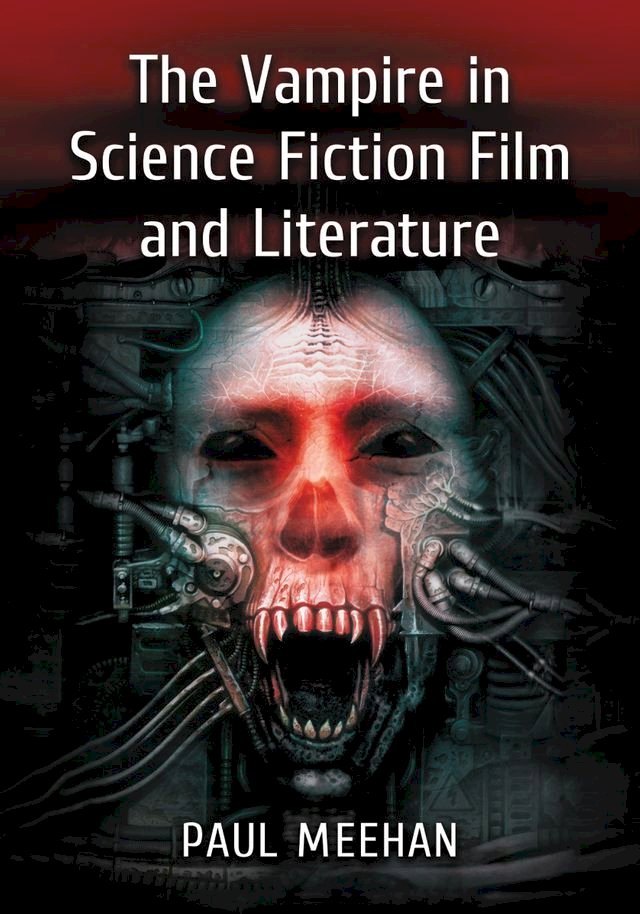 The Vampire in Science Fiction Film and Literature - PChome 24h書店