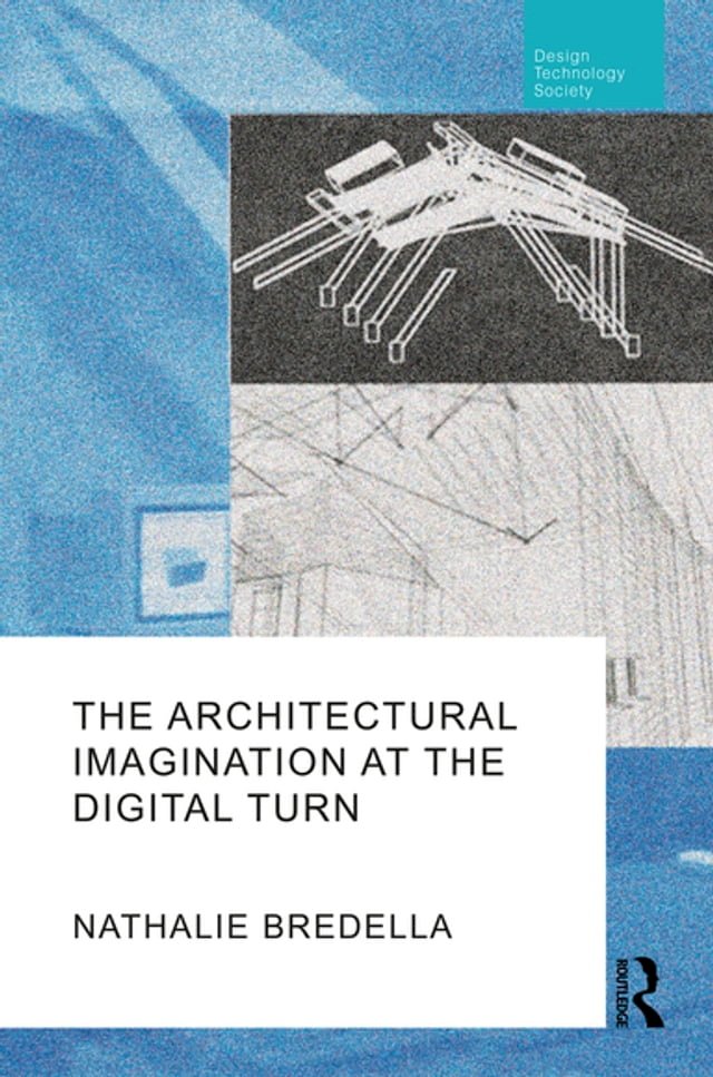 The Architectural Imagination at the Digital Turn - PChome 24h書店