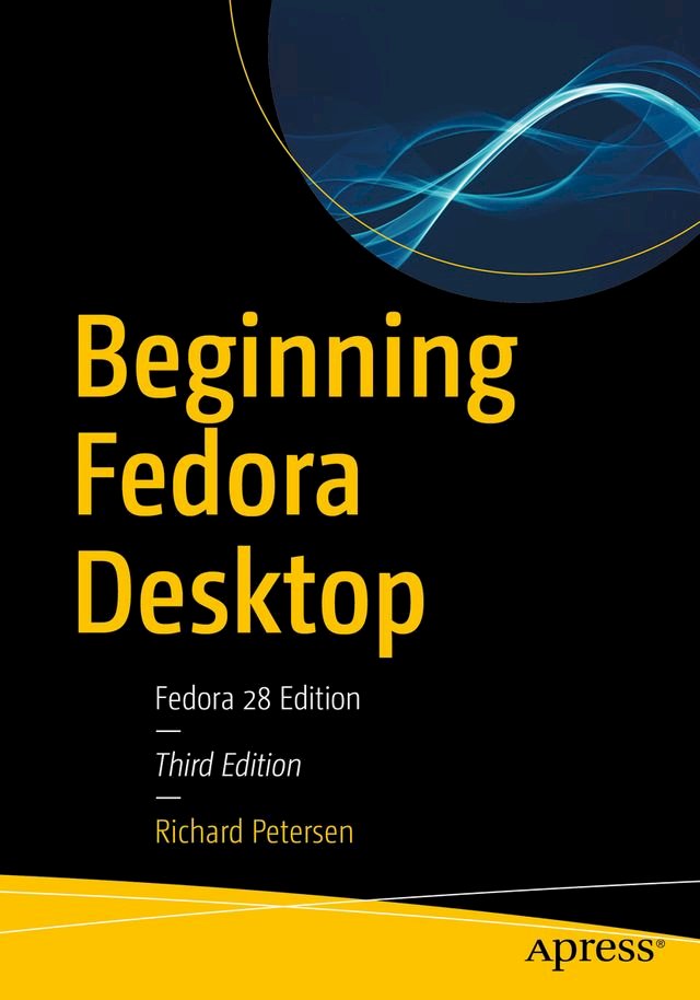 Beginning Fedora Desktop - PChome 24h書店