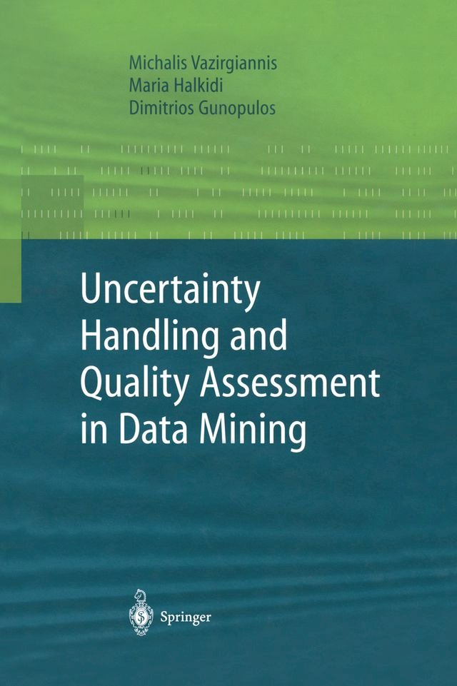 Uncertainty Handling and Quality Assessment in Data Mining - PChome 24h書店
