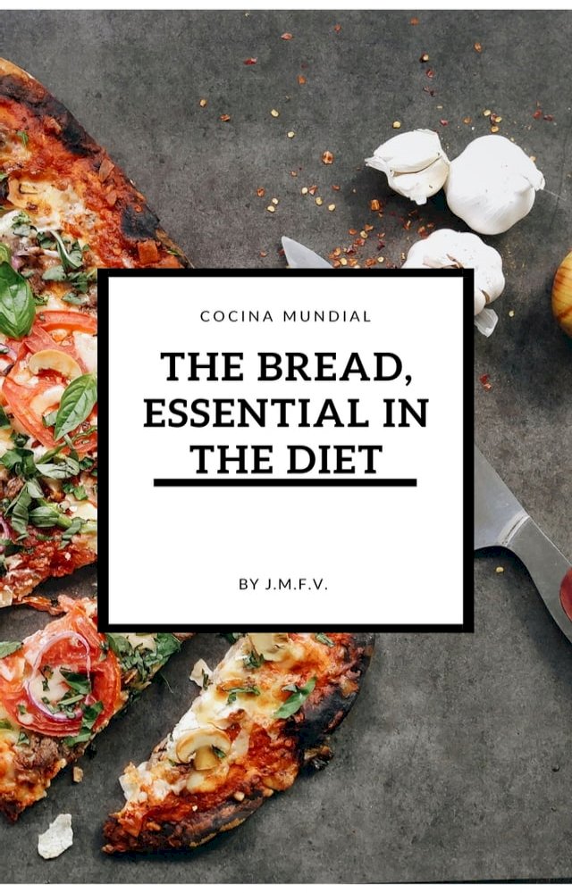 THE BREAD, ESSENTIAL IN THE DIET - PChome 24h書店