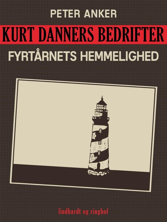 Kurt Danners bedrifter: Fyrtårnets hemmelighed - PChome 24h書店