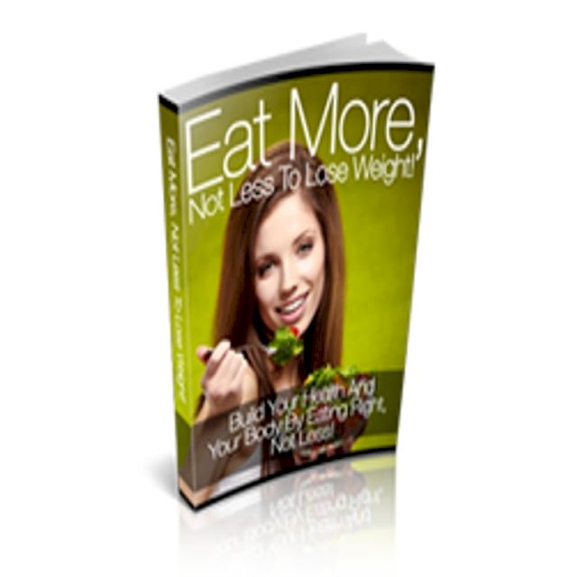 Eat More, Not Less to Lose Weight - PChome 24h書店