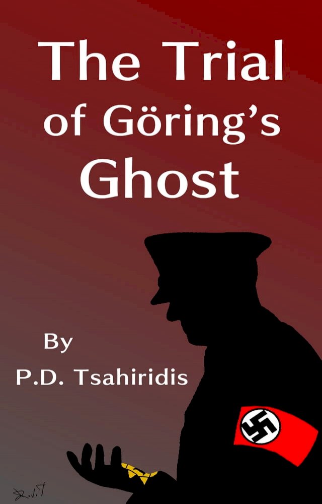 The Trial of Göring’s Ghost - PChome 24h書店