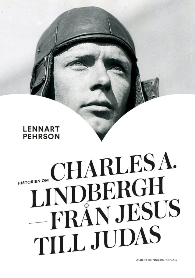 Historien om Charles A. Lindbergh : Från Jesus till Judas - PChome 24h書店
