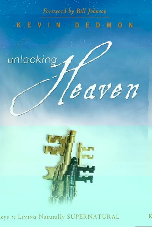 Unlocking Heaven: Keys to Living Naturally Supernatural - PChome 24h書店