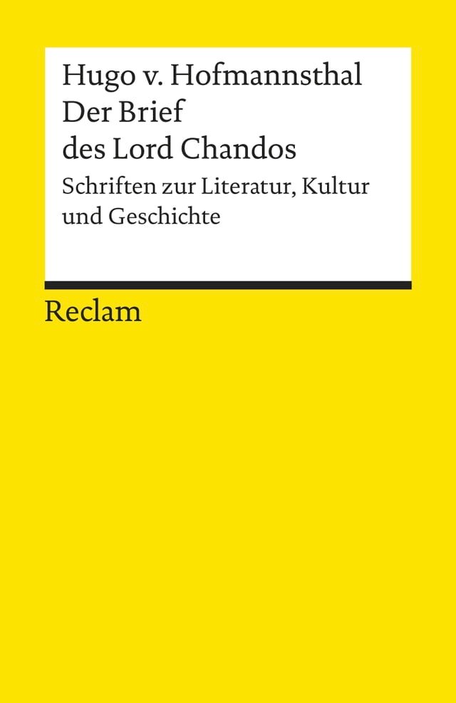 Der Brief des Lord Chandos. Schriften zur Literatur, Kultur und ...