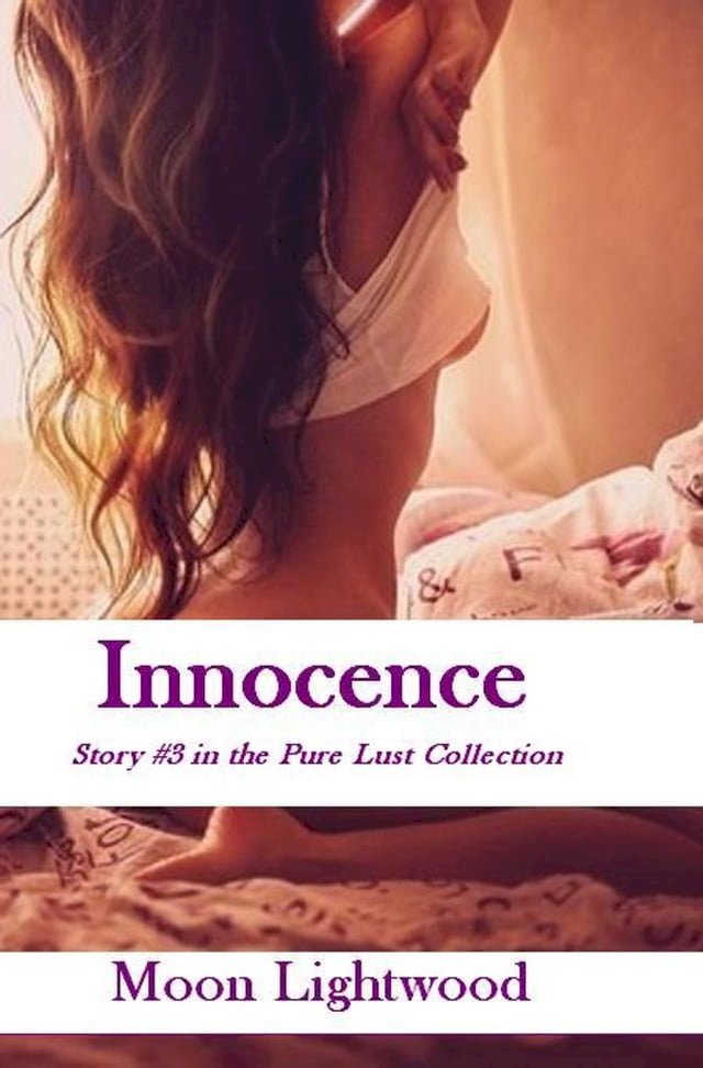 Innocence (Story 3 in the Pure Lust Collection) - PChome 24h書店