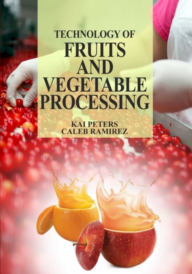 Technology of fruits and vegetable processing - PChome 24h書店