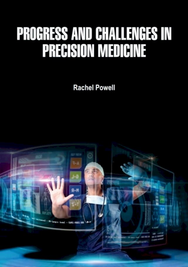 Progress and Challenges in Precision Medicine - PChome 24h書店