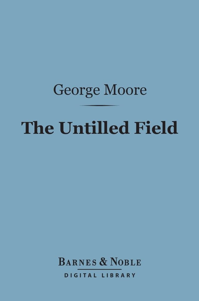 The Untilled Field (Barnes & Noble Digital Library) - PChome 24h書店