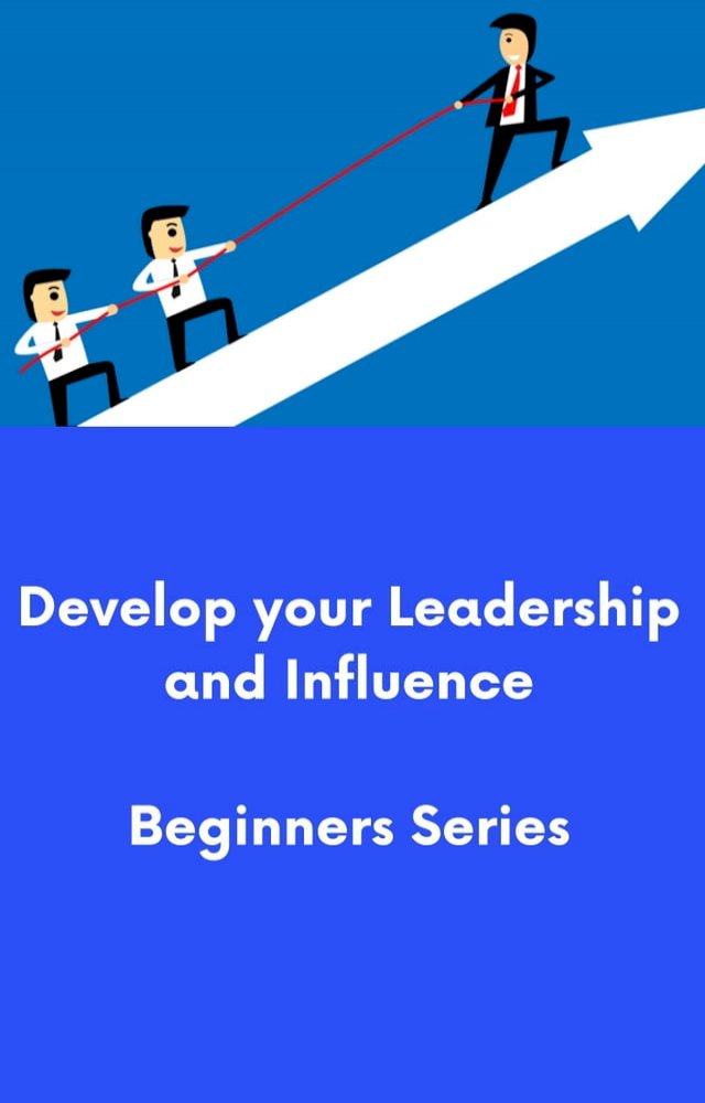 Develop your Leadership and Influence Beginners Series - PChome 24h書店