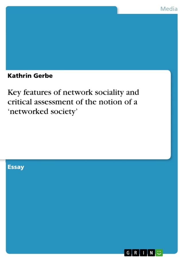 Key features of network sociality and critical assessment of the notion ...