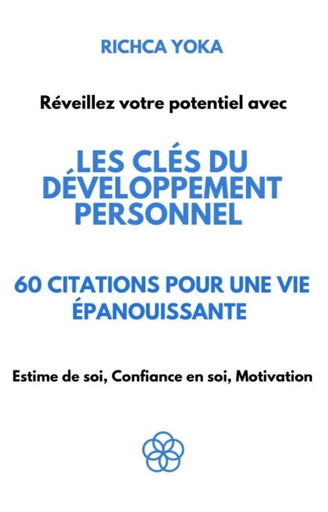 Les clés du développement personnel : 60 citations pour une vie épanoui... - PChome 24h書店